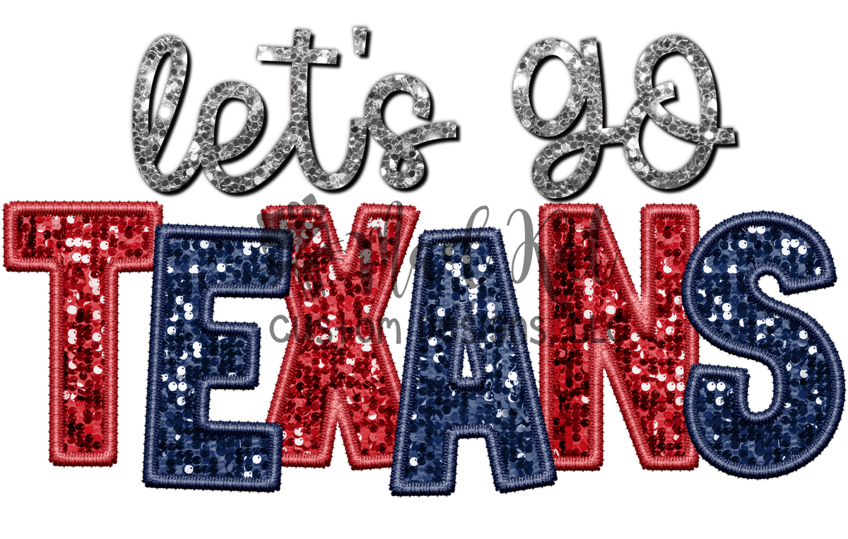 Lets Go Texans Sublimation Transfer – Mad Kat Custom Designs, LLC