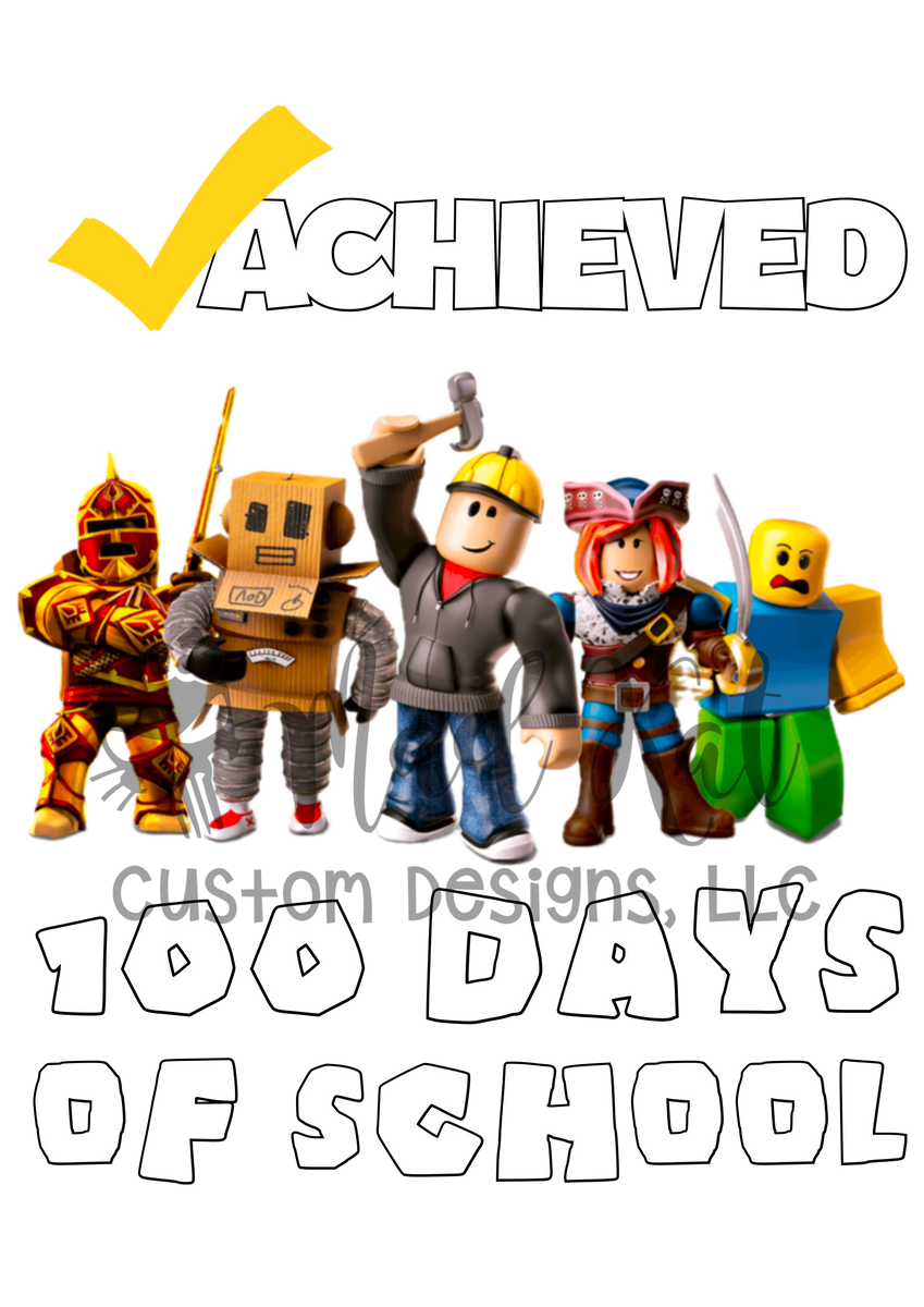 100 Days Achieved HTV Transfer – Mad Kat Custom Designs, LLC