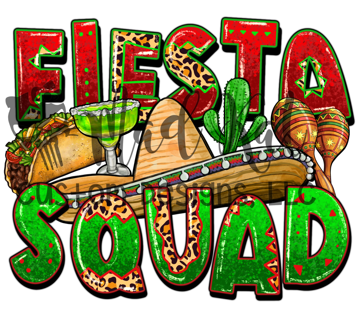 Fiesta Squad Sublimation Transfer – Mad Kat Custom Designs, LLC