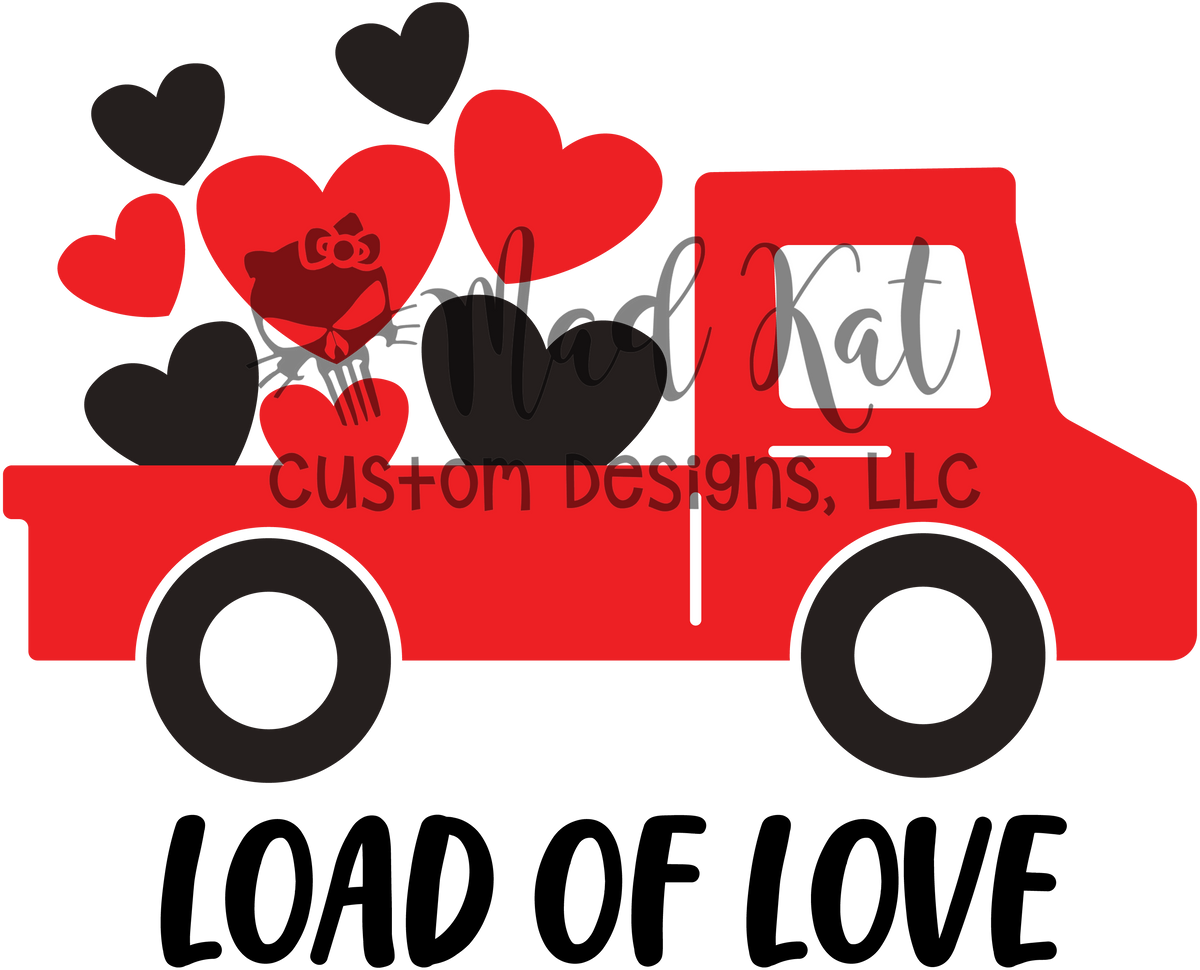 Loads of Love HTV transfer – Mad Kat Custom Designs, LLC