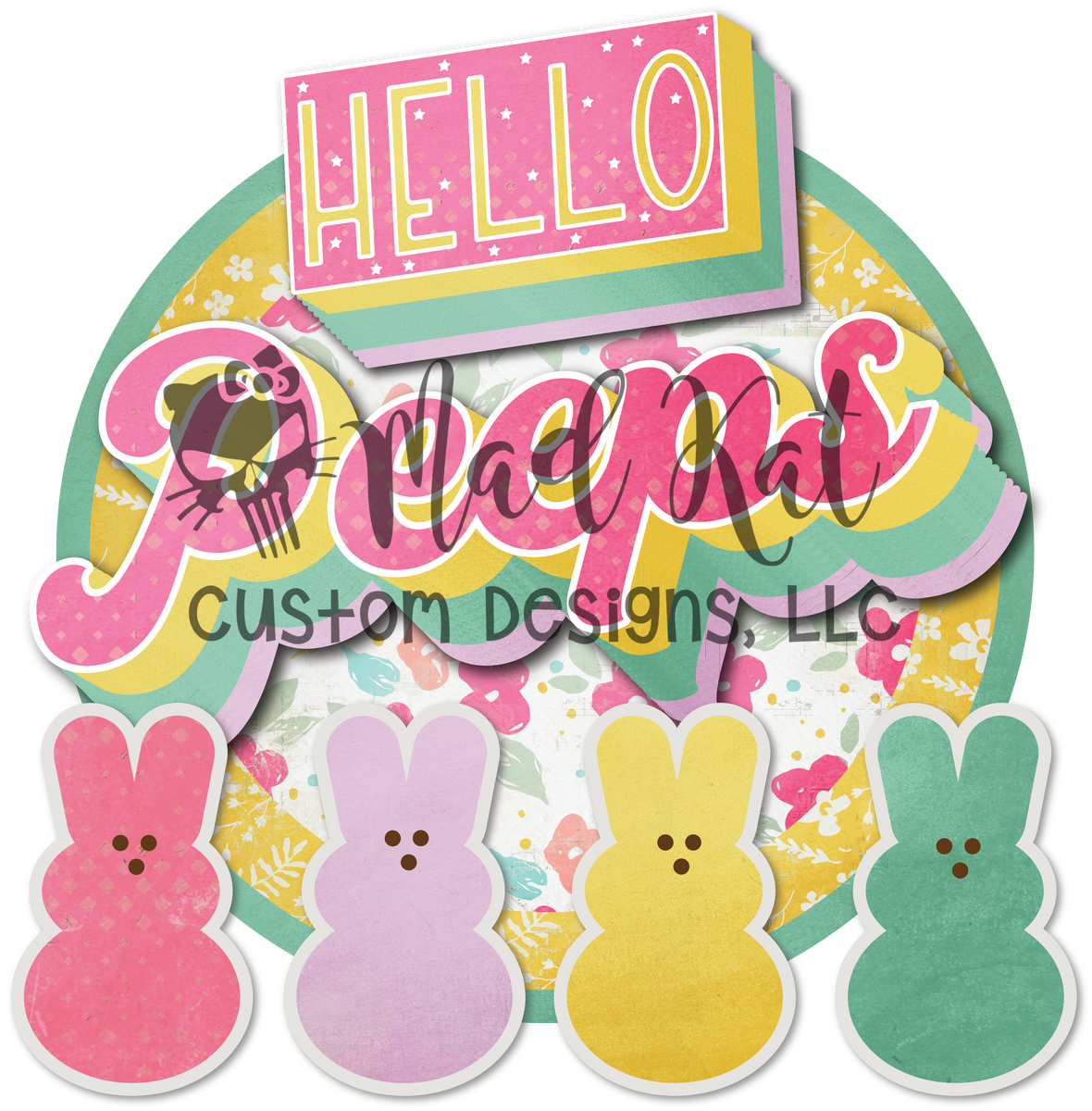 Hello Peeps Sublimation Transfer – Mad Kat Custom Designs, LLC
