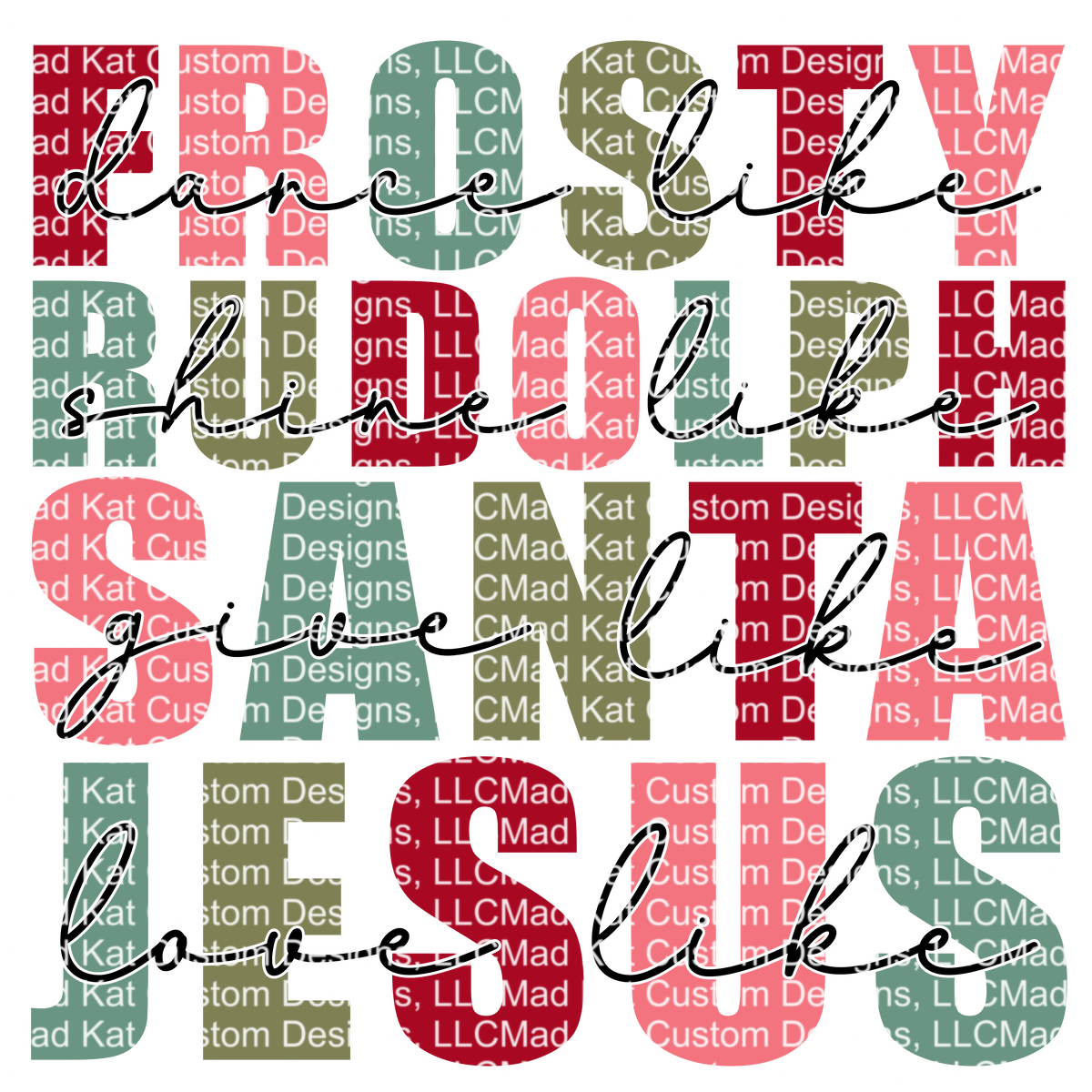 Dance like frosty Love like Jesus HTV transfer – Mad Kat Custom Designs ...