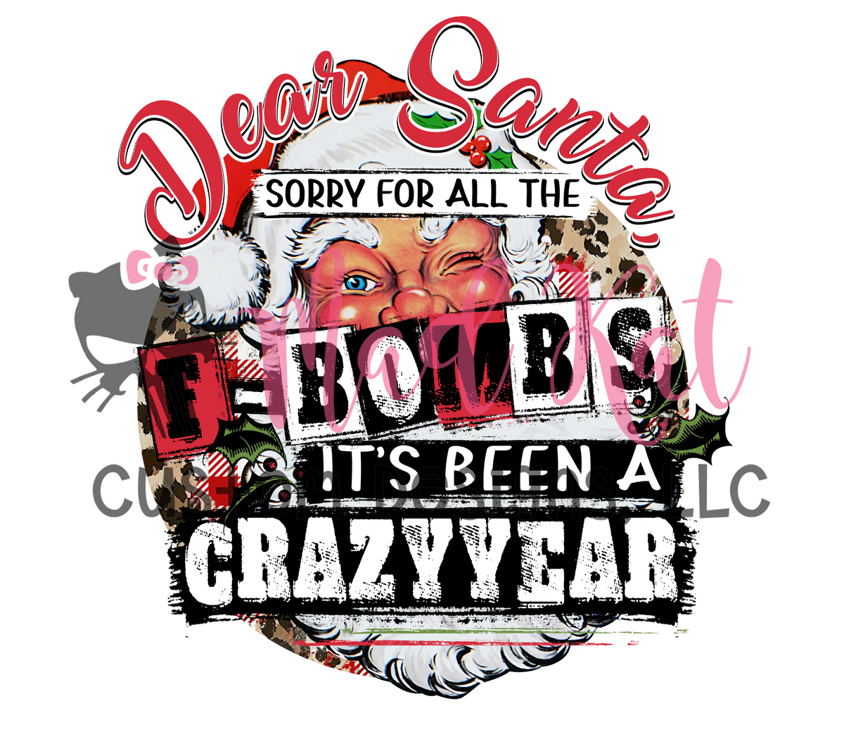 Dear Santa Sublimation Transfer – Mad Kat Custom Designs, LLC