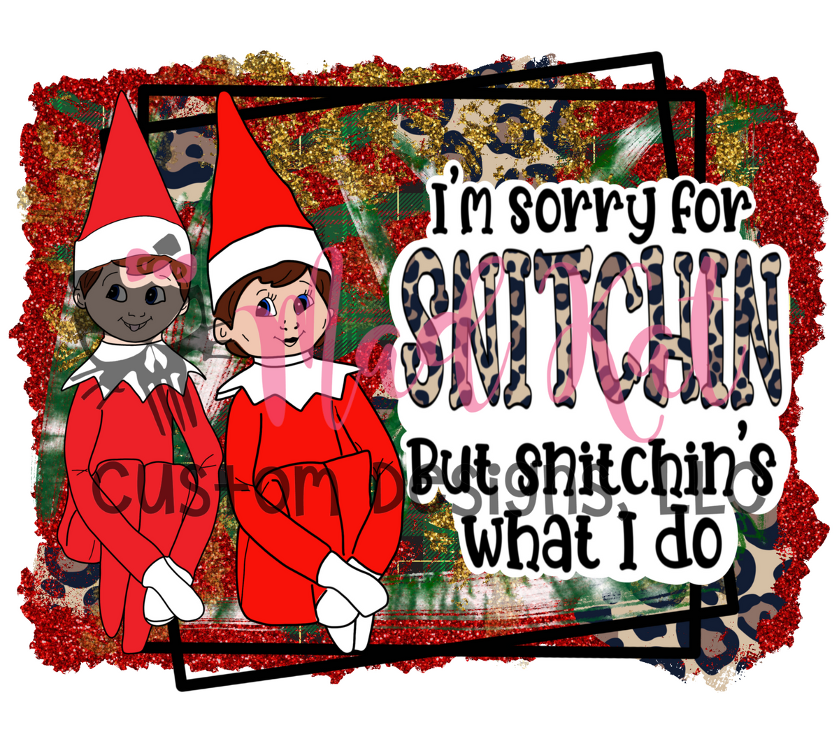 Elf Snitch HTV transfer – Mad Kat Custom Designs, LLC