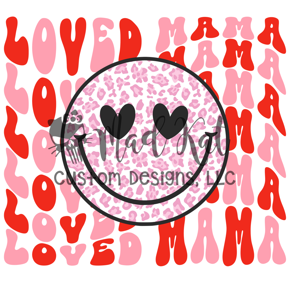 Loved Mama Pink HTV transfer – Mad Kat Custom Designs, LLC