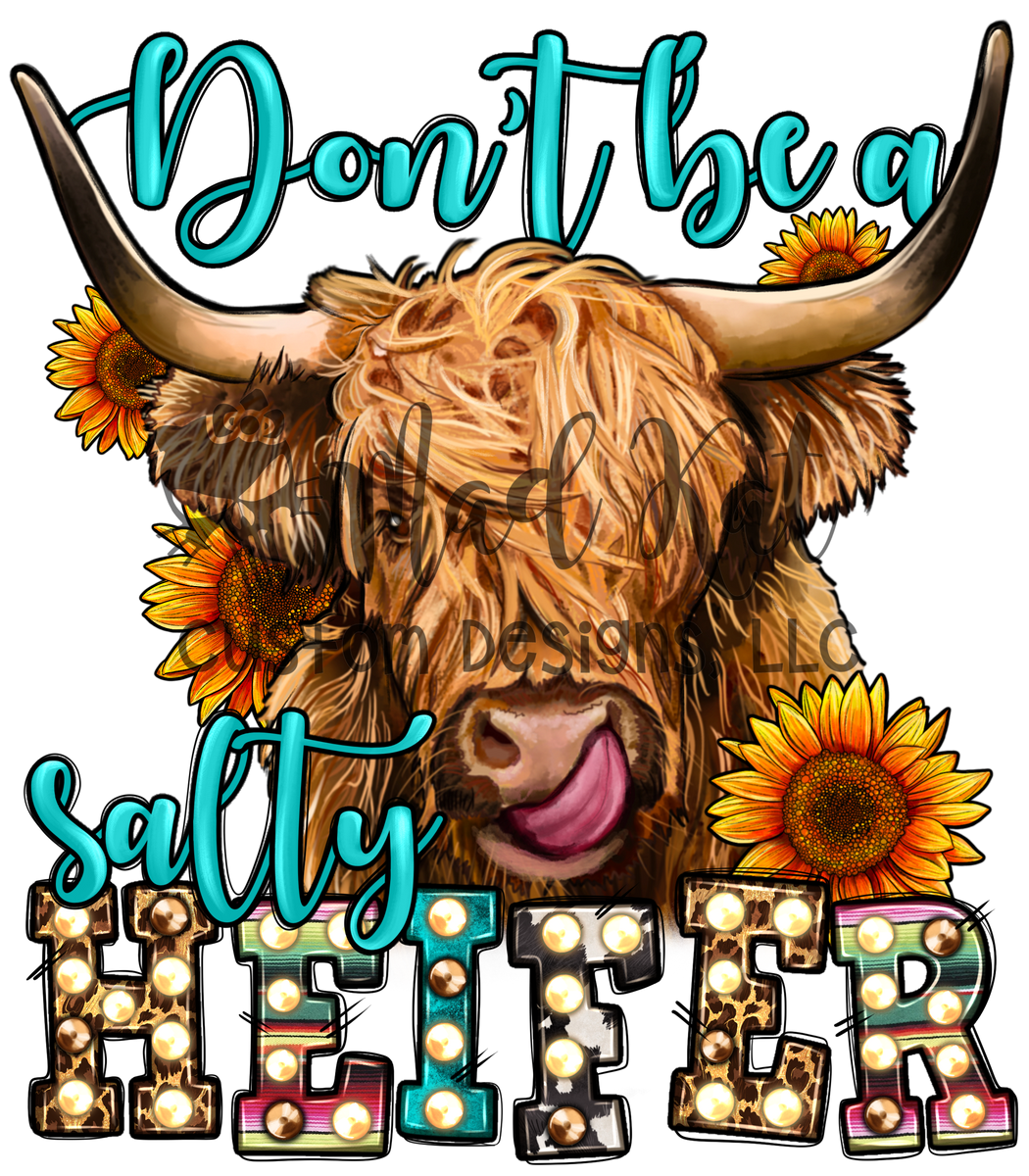 Salty Heifer HTV transfer – Mad Kat Custom Designs, LLC