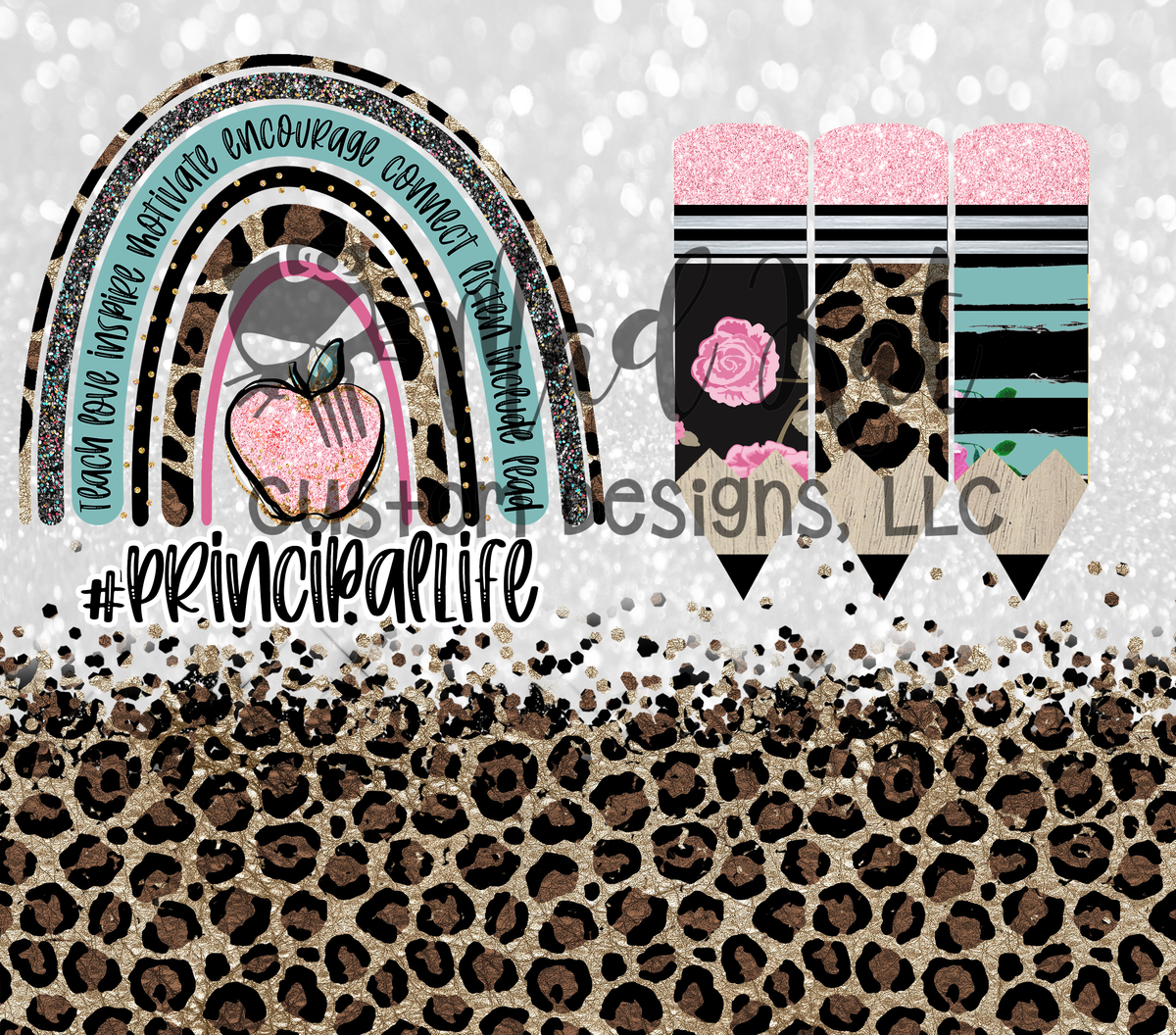 Principal Life Tumbler Print – Mad Kat Custom Designs, LLC