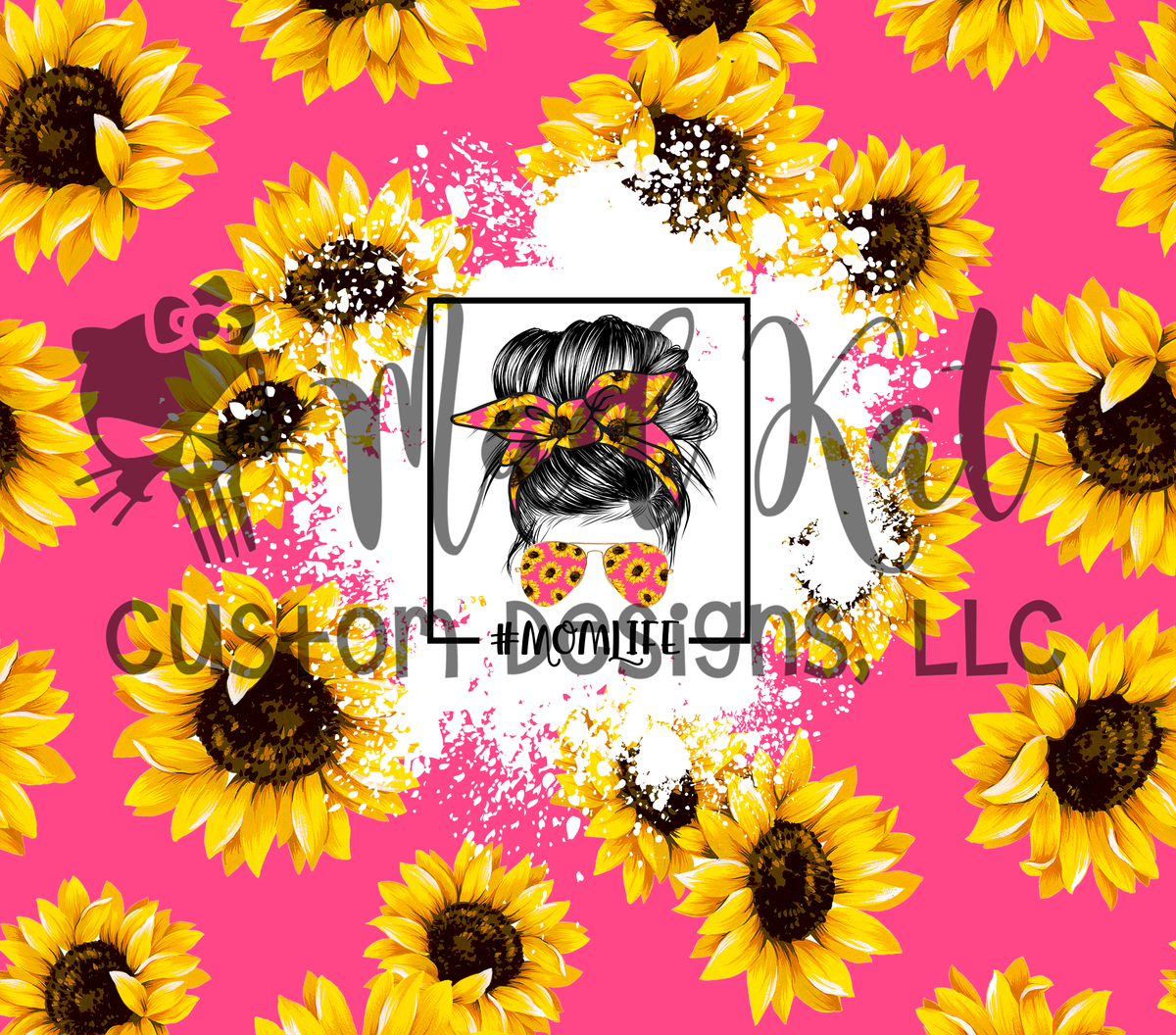 Mom Life Pink Sunflower Tumbler Print – Mad Kat Custom Designs, LLC